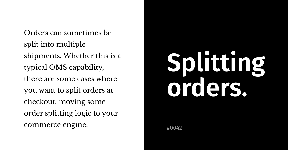 Splitting orders.