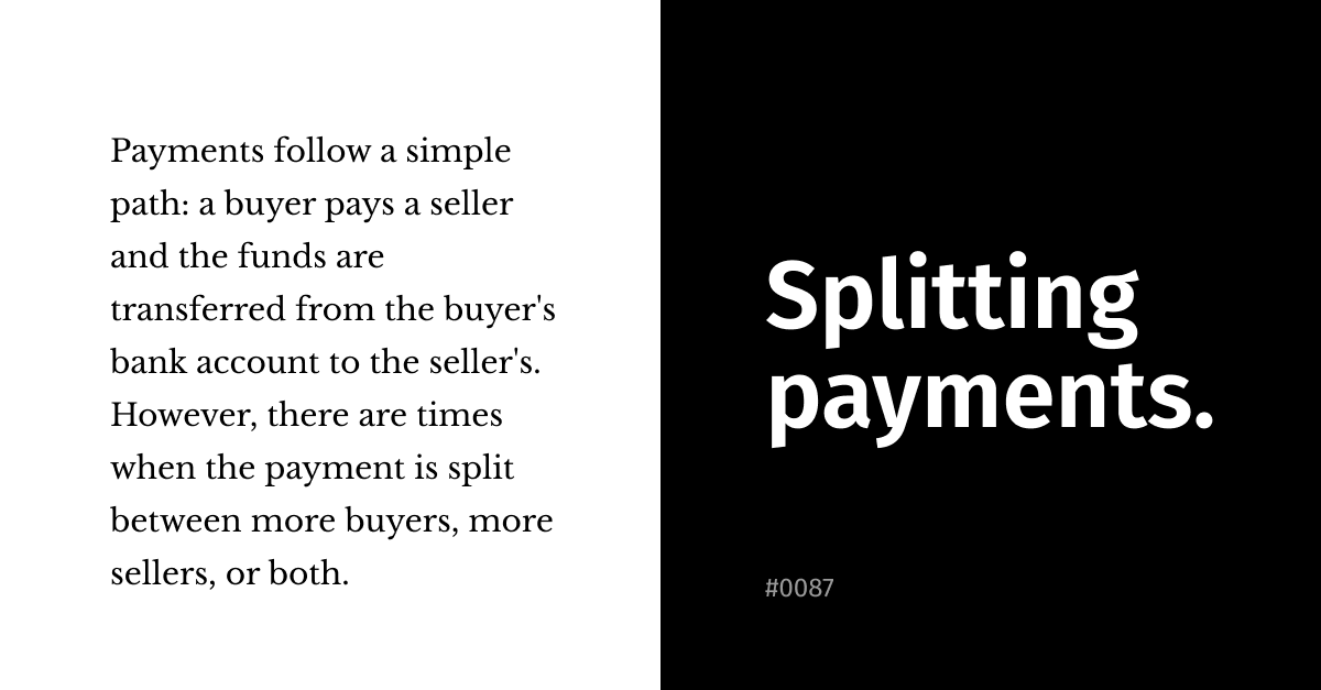 Splitting payments.